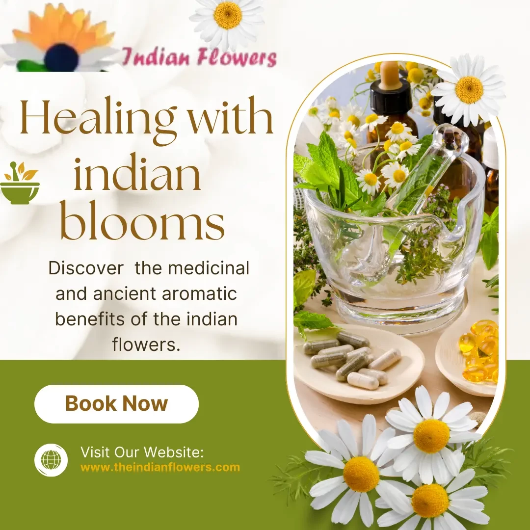 Medicinal and Aromatic Uses of Indian Flowers