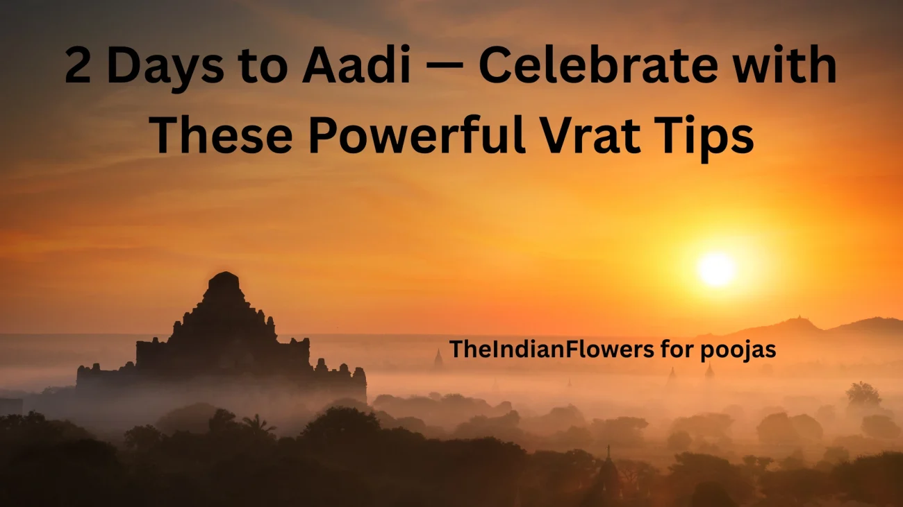 Aadi 2025: Powerful Vrat & Fasting Days You Should Know